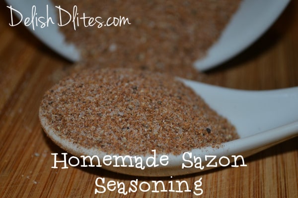 Homemade Sazon Seasoning - Delish D'Lites