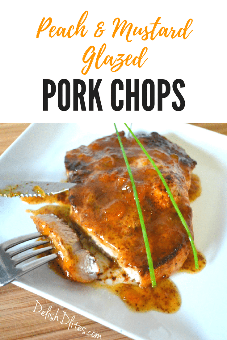 Peach and Mustard Glazed Pork Chops - Delish D'Lites
