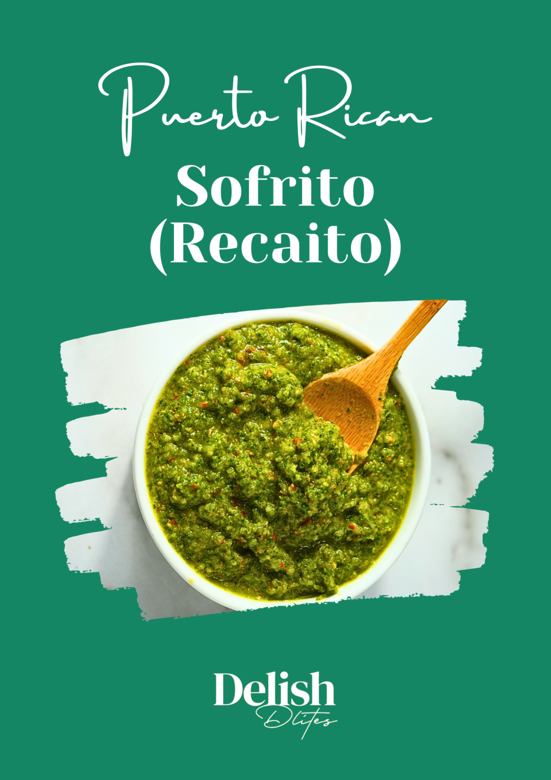 Puerto Rican Sofrito (Recaito) - Delish D'Lites