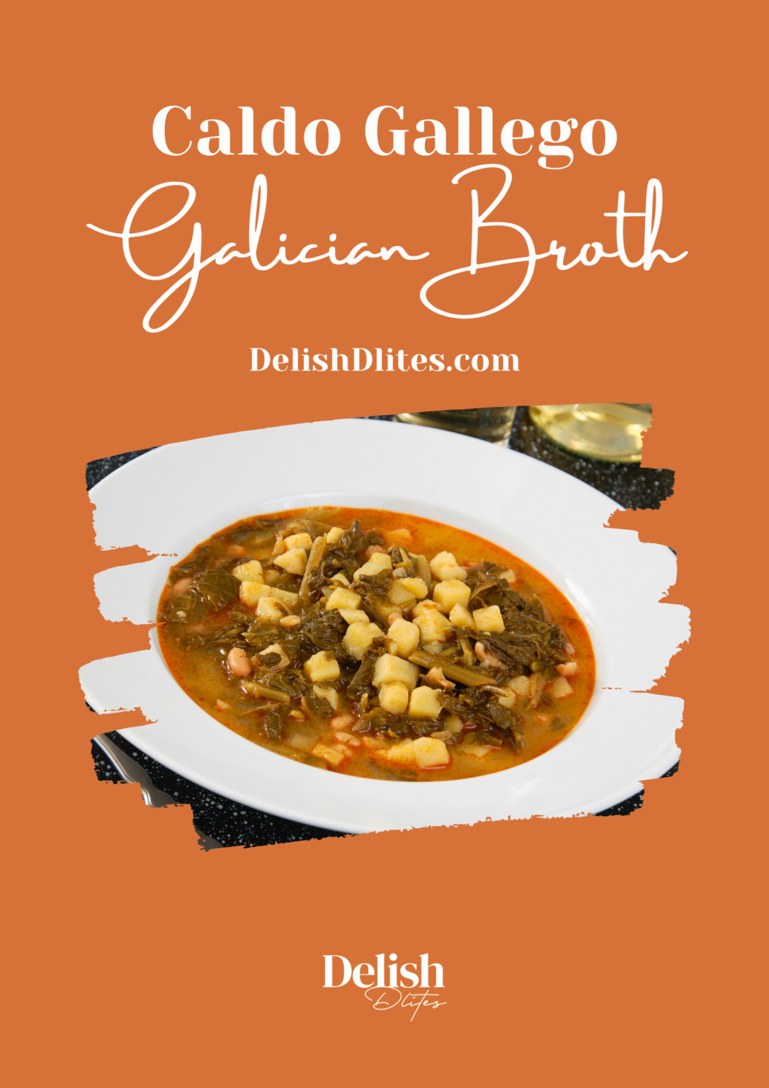 Caldo Gallego (Galician Broth) - Delish D'Lites